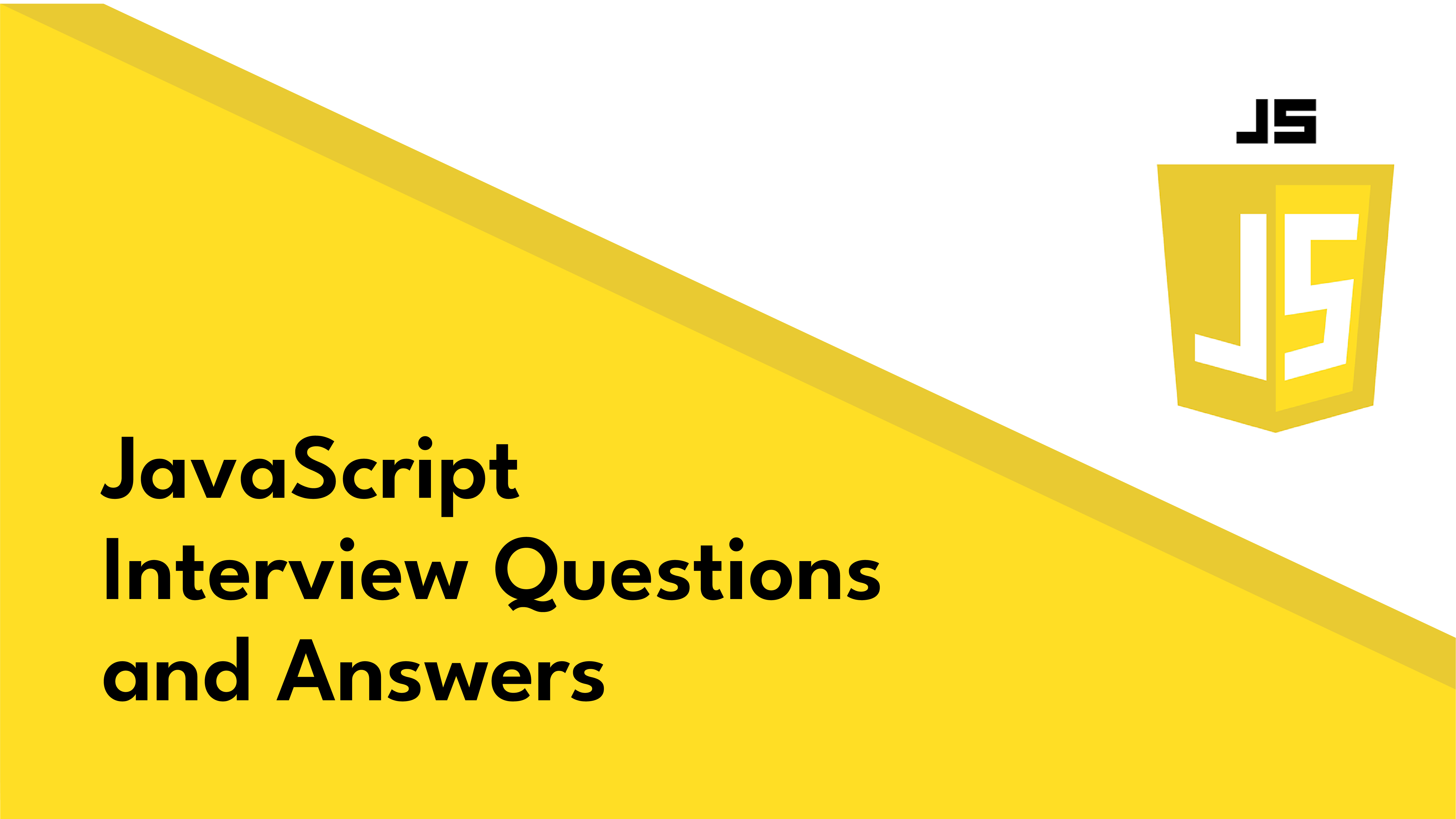 JavaScript Interview Questions and Answers : Questpond JavaScript Interview Questions and Answers : Questpond